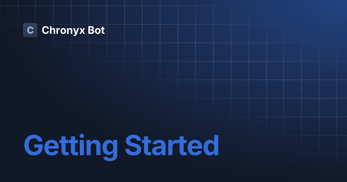 Getting Started | Chronyx Bot