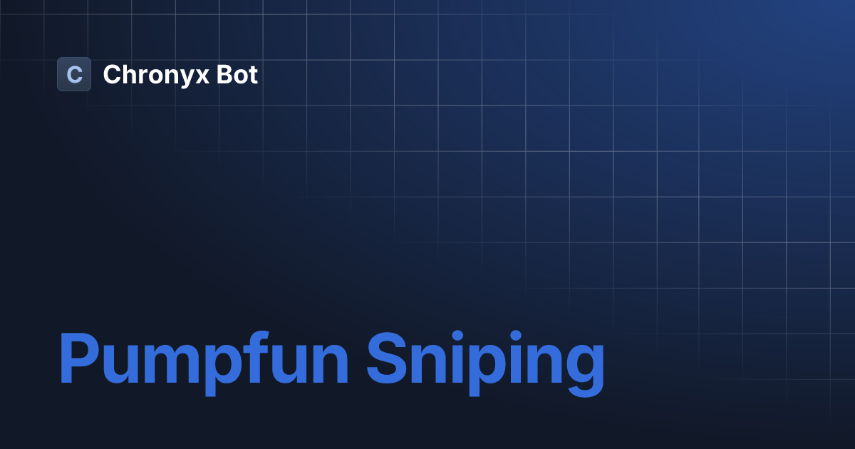 Pumpfun Sniping | Chronyx Bot